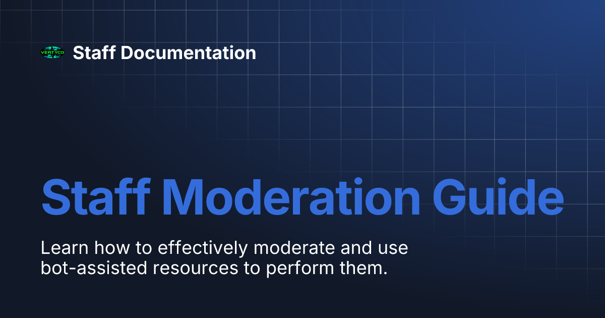Staff Moderation Guide | Staff Documentation